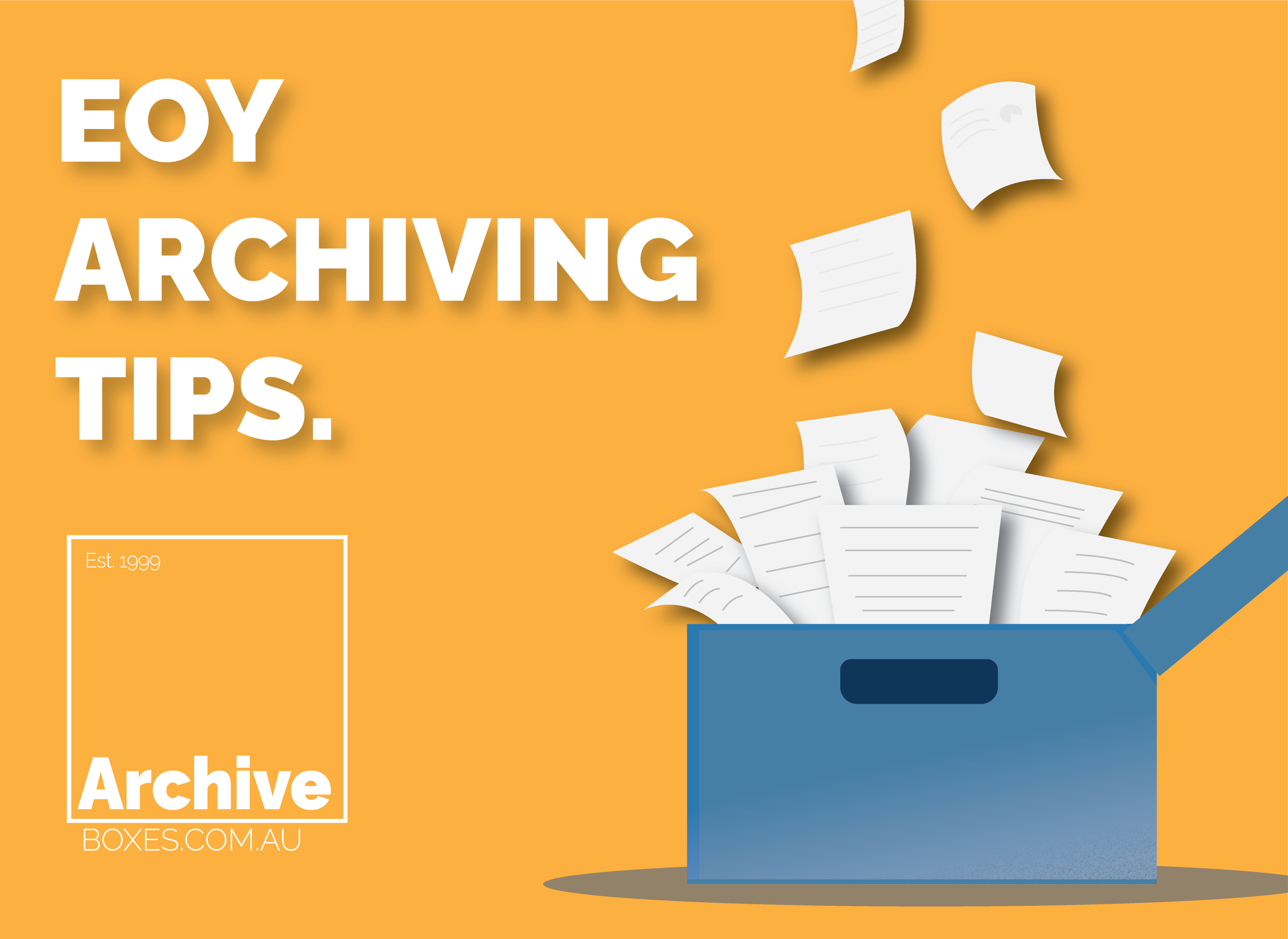 End of Year Archiving Tips – Archive Boxes Australia